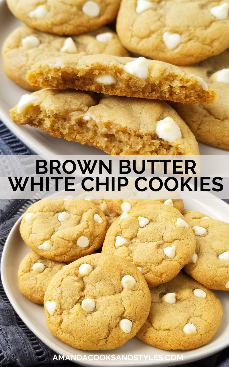Brown Butter White Chocolate Cookies - Amanda Cooks & Styles